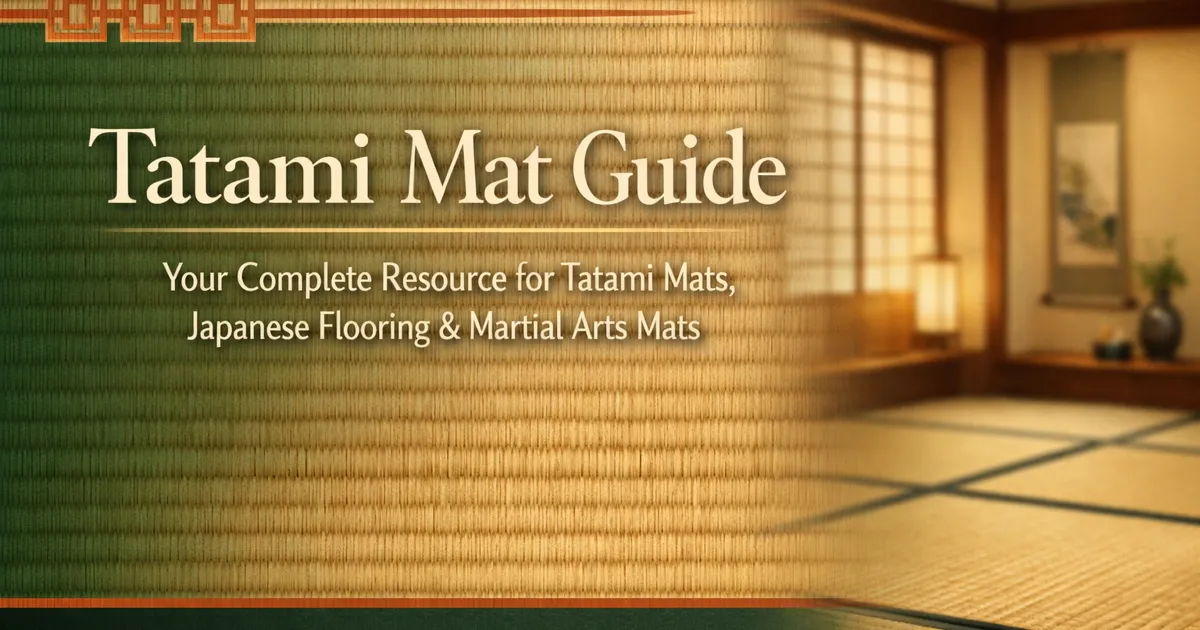 How to Choose a Tatami Mat: A Complete Buying Guide
